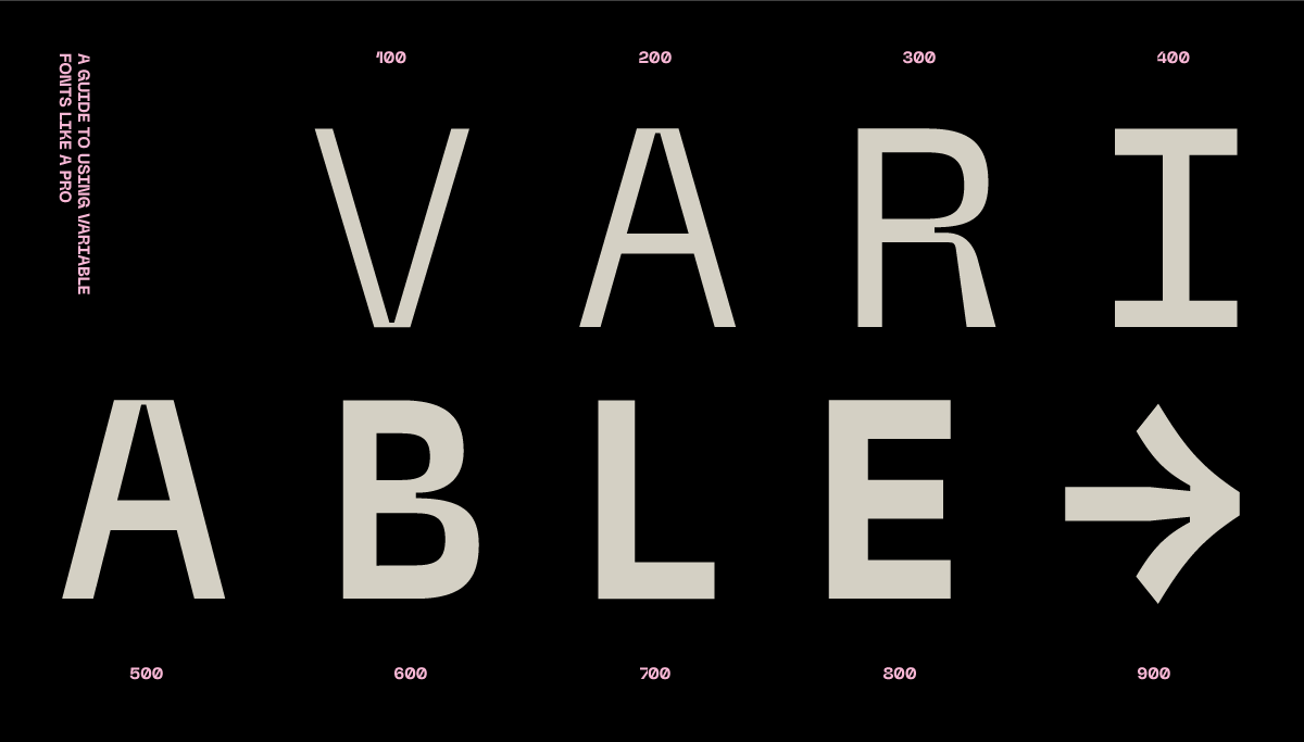 A Guide to Using Variable Fonts Like a Pro - Zarma Type